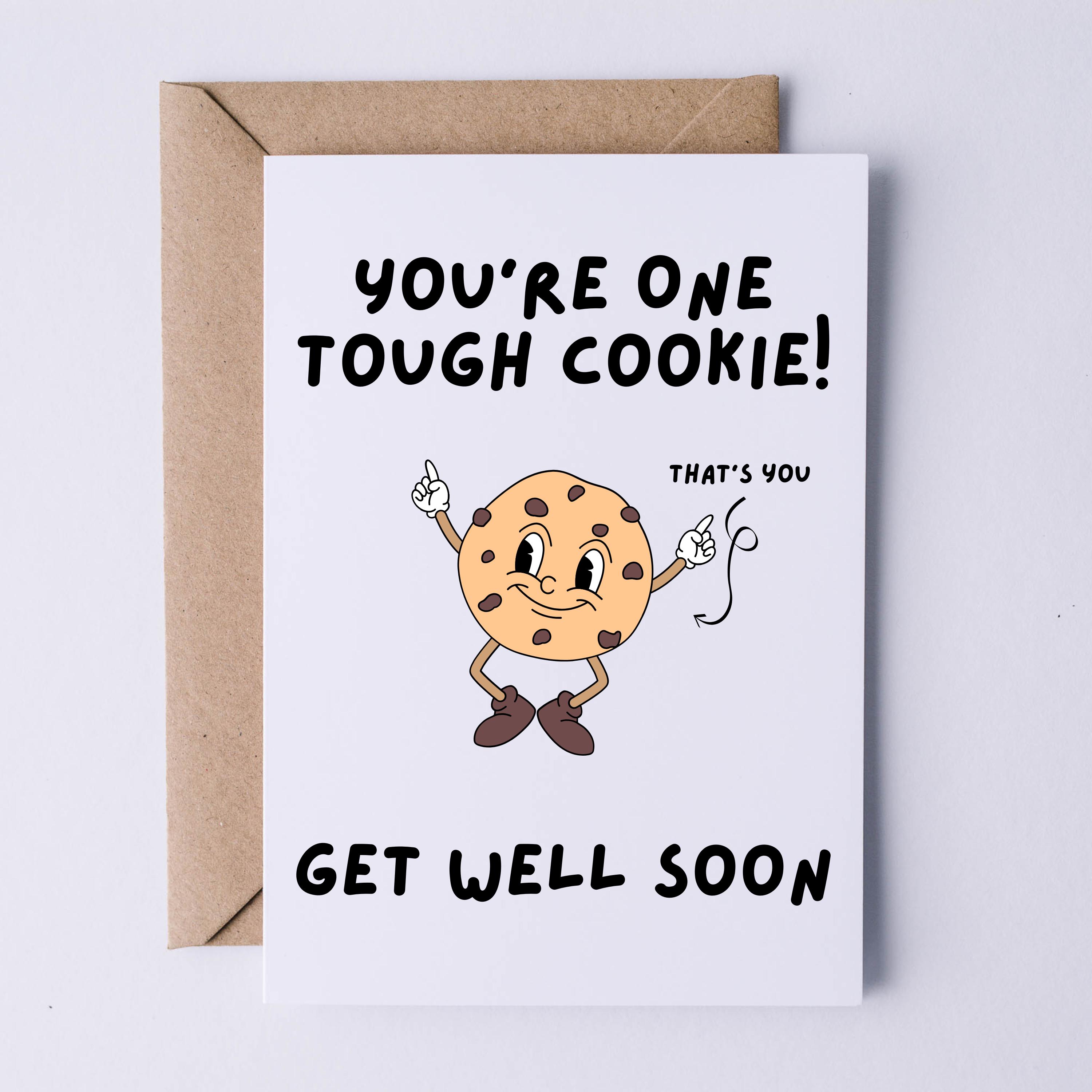 Tough Cookie Get Well Soon Card | Heartfelt Recovery Wishes |unique ...