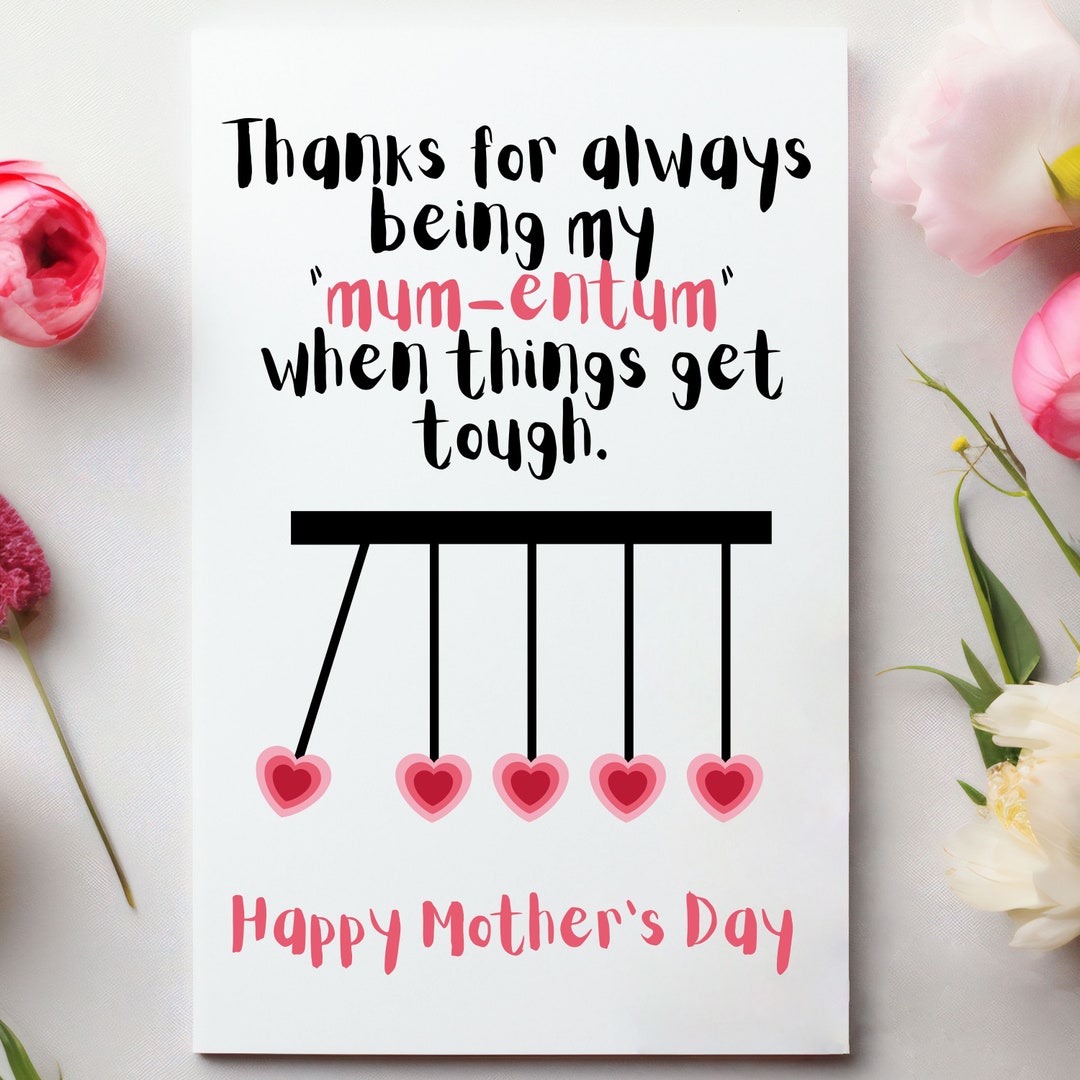 Thanks for Always Being My 'mum-entium' When Things Get Tough Happy ...