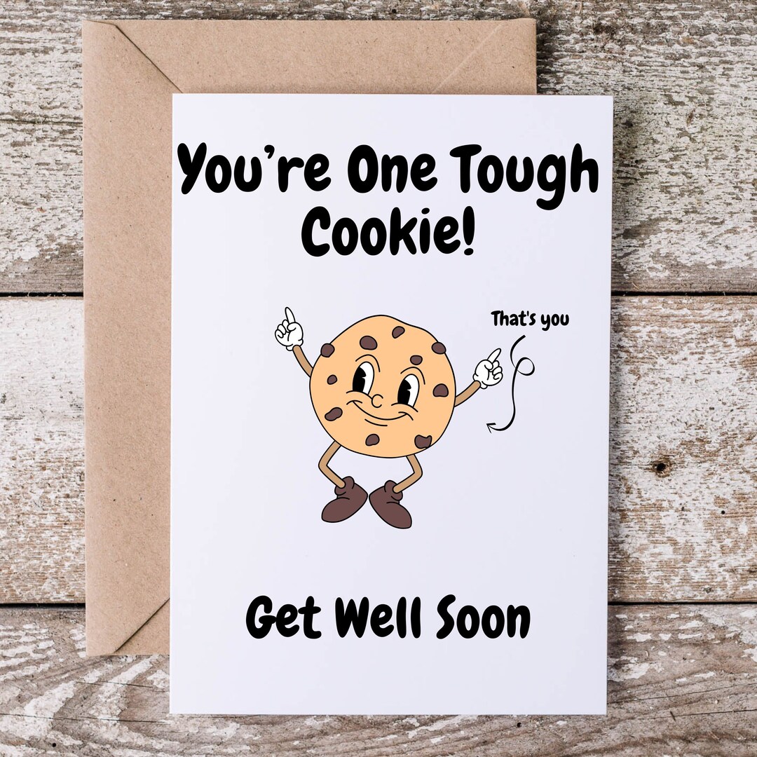 Tough Cookie Get Well Soon Card | Heartfelt Recovery Wishes |unique ...