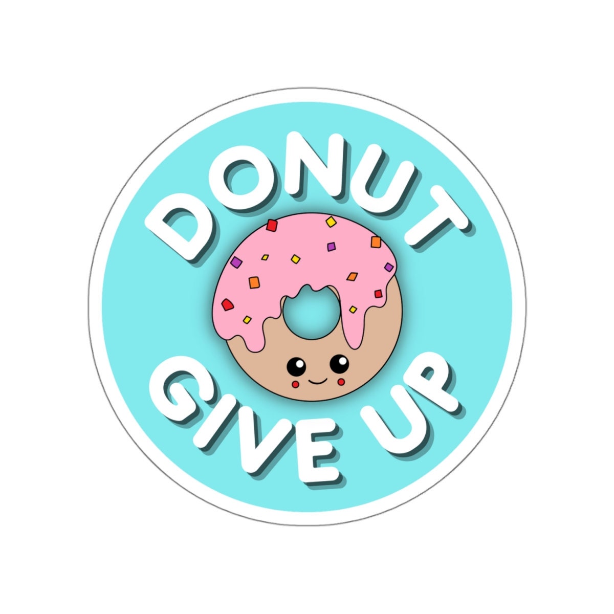 Donut Give up Sticker - Etsy