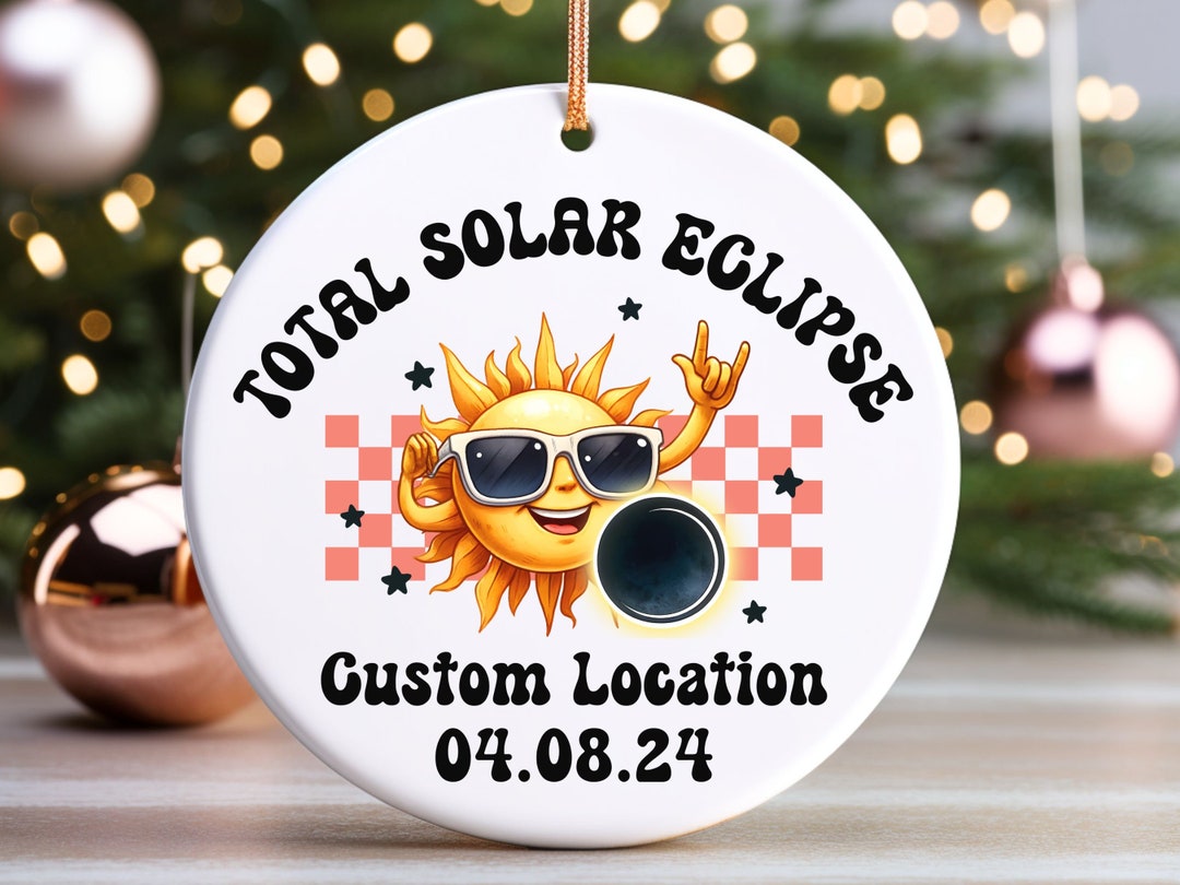 Total Solar Eclipse Ornament, 2024 Total Eclipse Ornament, Custom ...