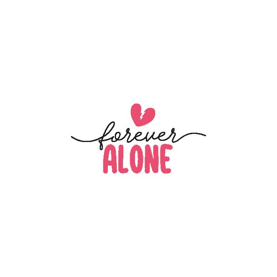 Forever Alone Pictures Valentines Day