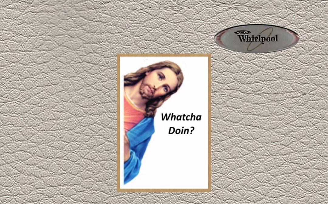 Jesus 'whatcha Doin?' Refrigerator Magnet - Etsy