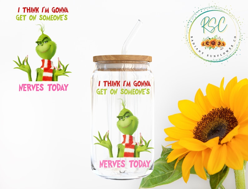 Grinch I Think I'm Gonna Get on Someone's Nerves Today Beer Can Glass ...