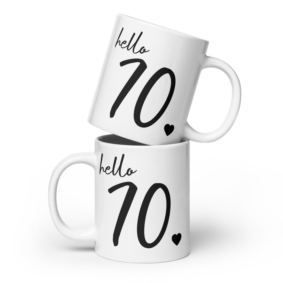Hello 70 Coffee Cup, 70th Birthday, Happy Birthday, Present, Gift ...