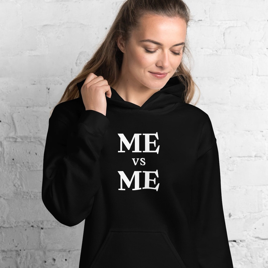 Me Vs Me Hoodie, Motivational Gym Hooded Sweatshirt, Inspirational ...