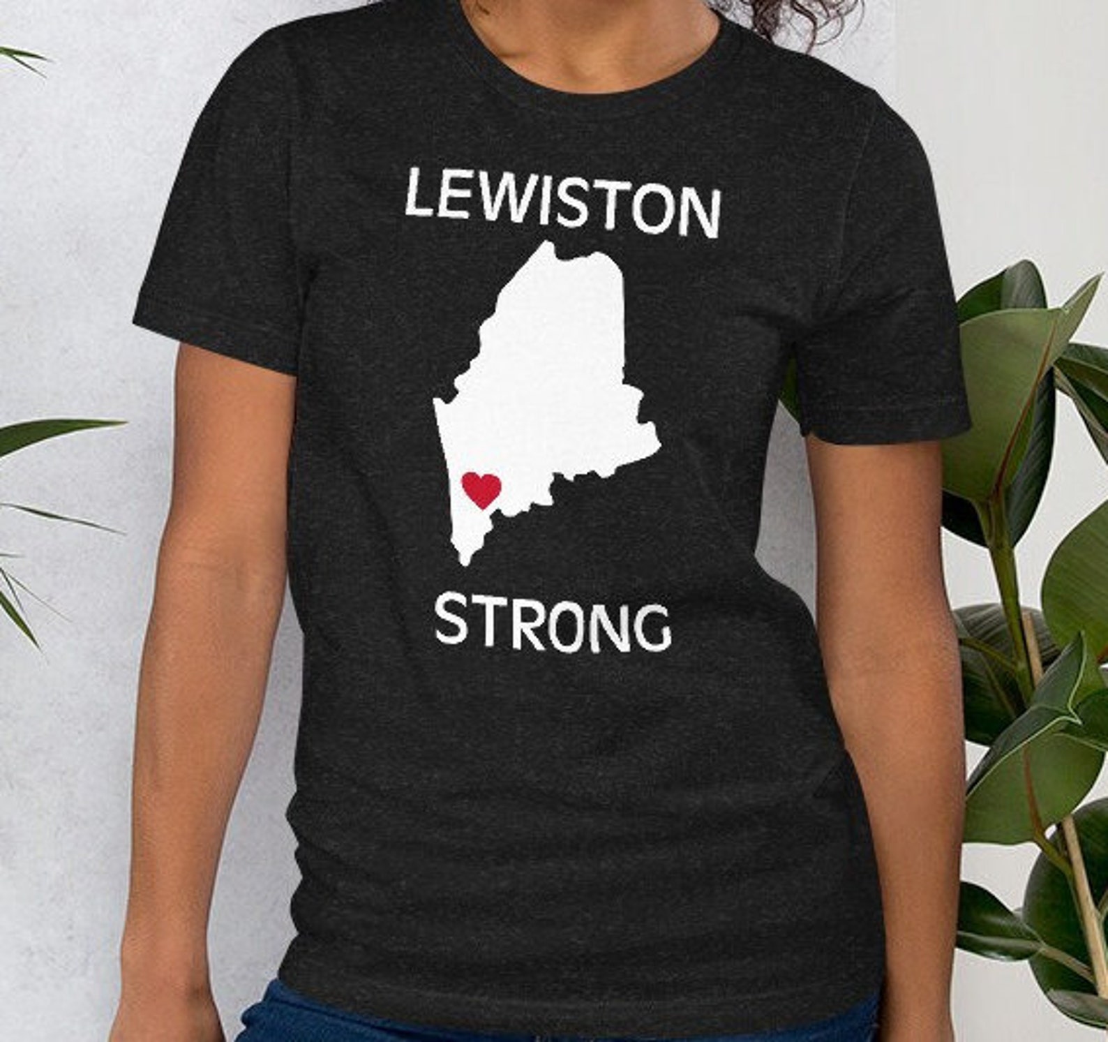 Lewiston Strong Tee, Support Maine, All Net Proceeds Will Go to Victims ...