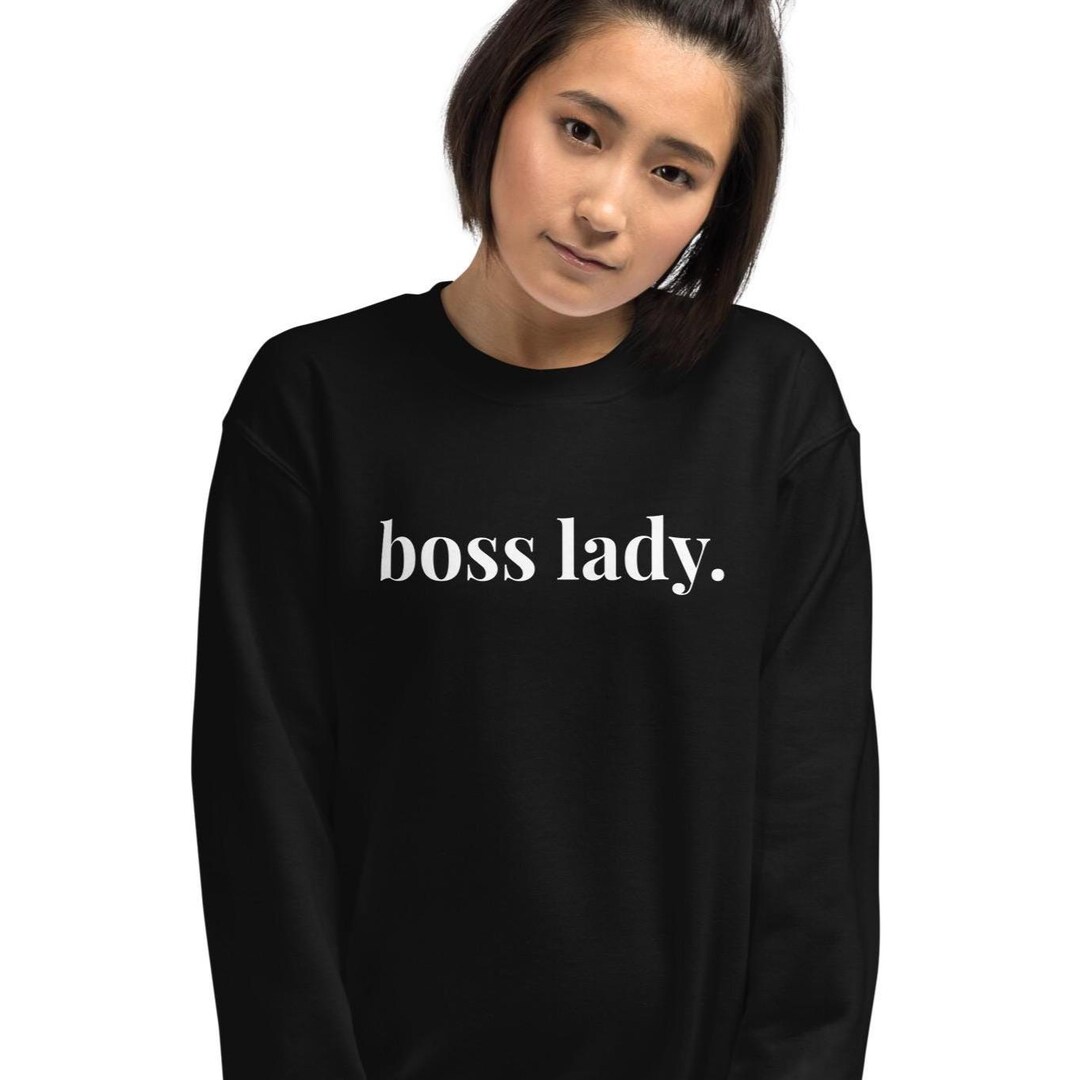 Boss Lady Sweatshirt, Woman in Charge, Boss, Unisex Sweatshirt - Etsy