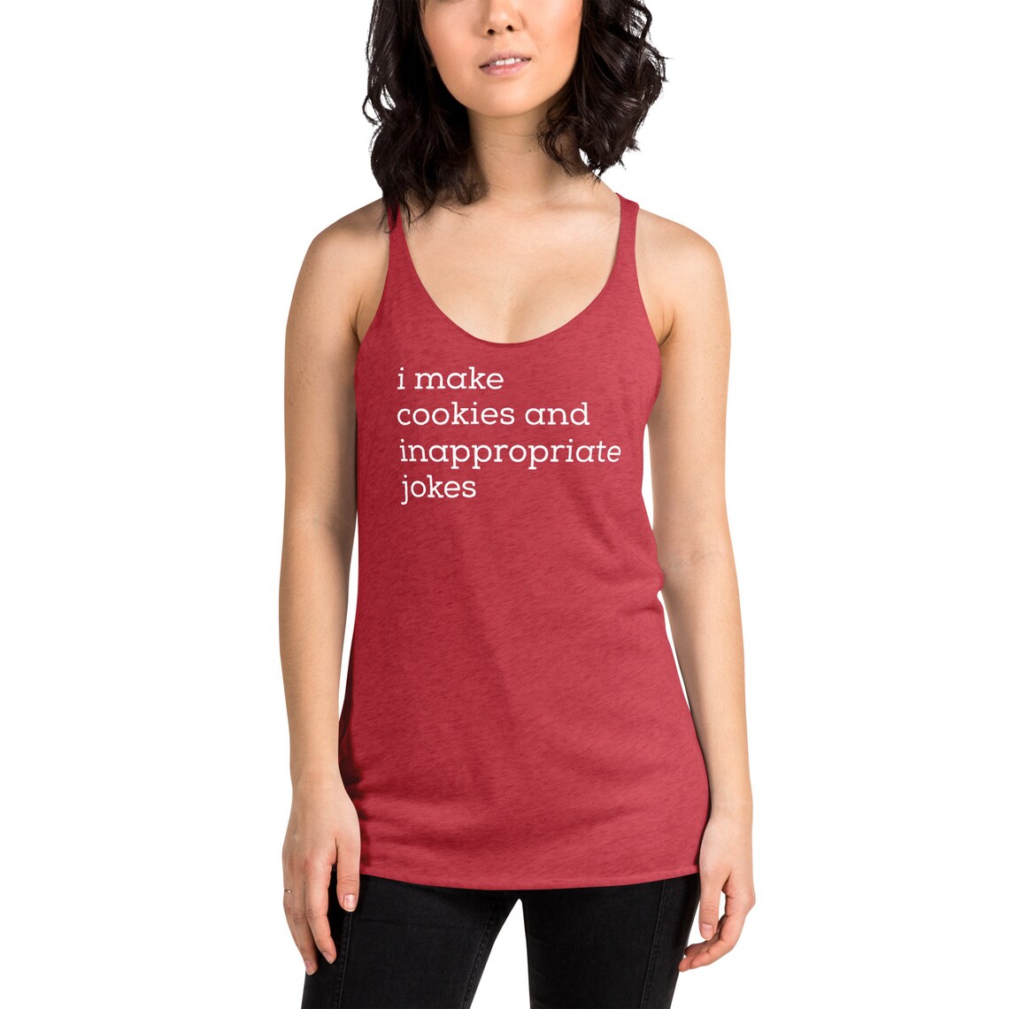 I Make Cookies and Inappropriate Jokes Racerback Tank Top, Funny Baker ...