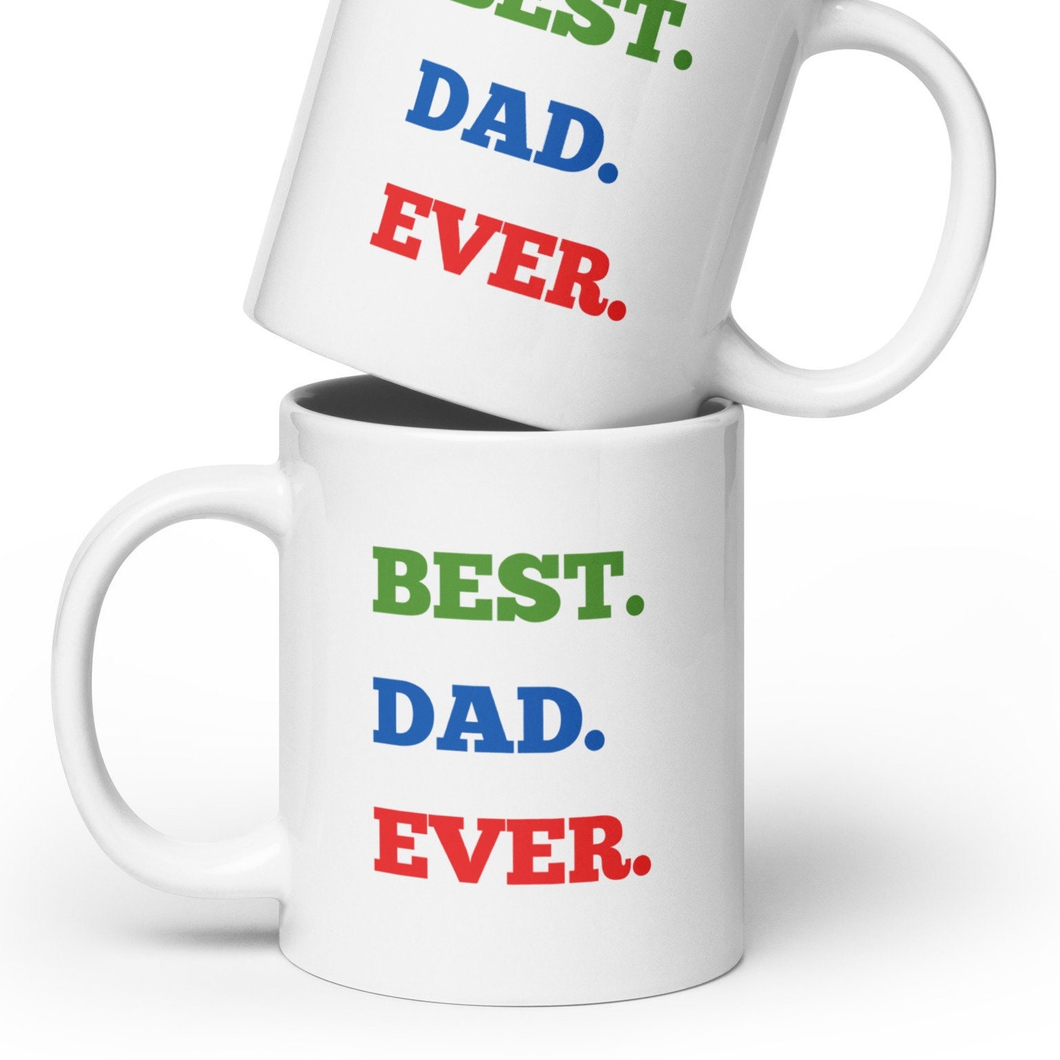 Best. Dad. Ever. Coffee Cup, Father's Day Mug, Dad Birthday Gift, White ...