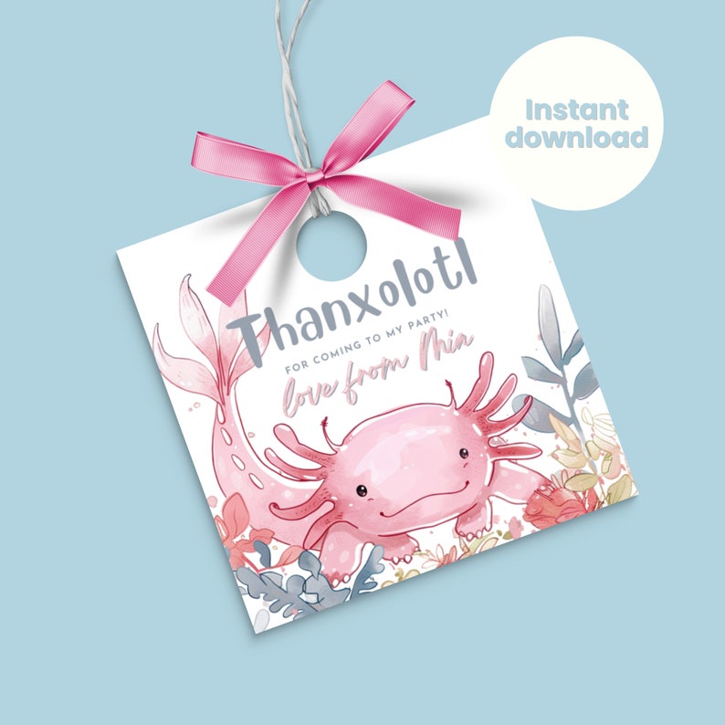 Axolotl Birthday Party Thank You Tags Favour Tags INSTANT DOWNLOAD ...