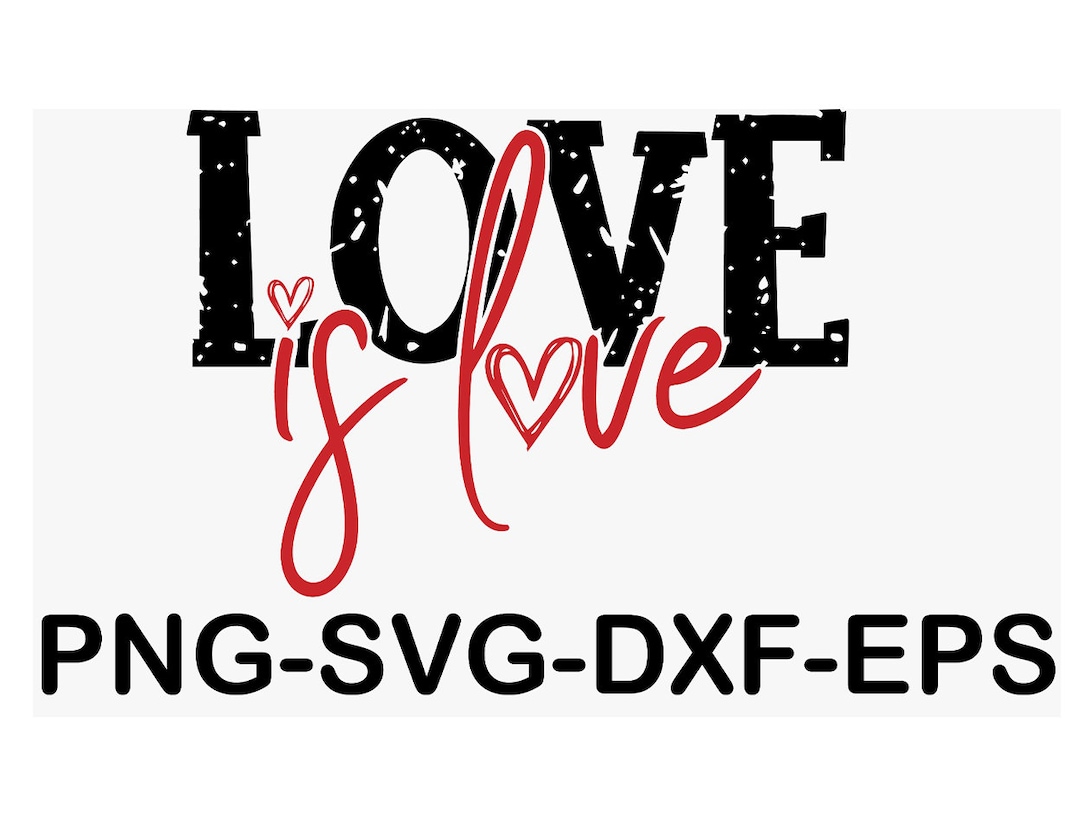 Love is Love Svg Png Svg Studio3 Cut File and Sublimation Digital ...