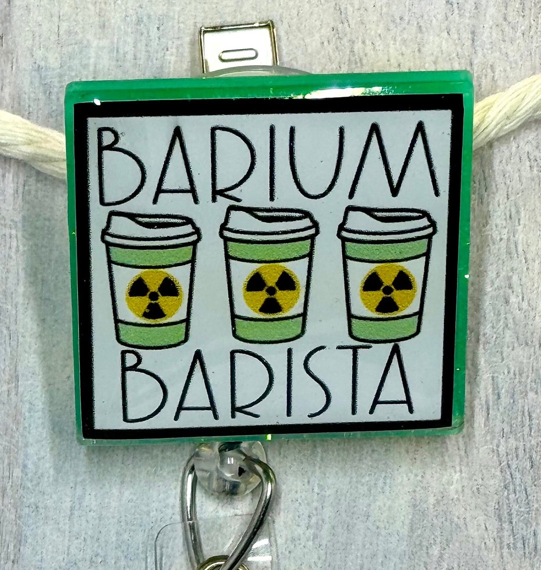 Barium Barista Radiology Technichian SLP Radiologist XRAY Glitter ...