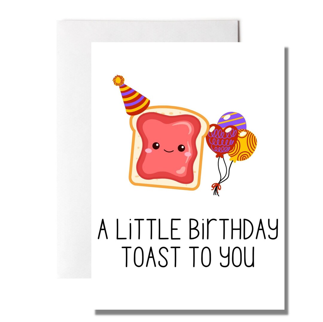 Cute Funny Birthday Toast, Birthday Card, Greeting Card, Folded Design ...