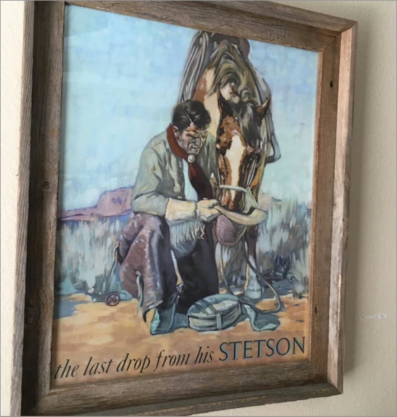 Vintage Stetson Cowboy Poster "the Last Drop From His Stetson ...