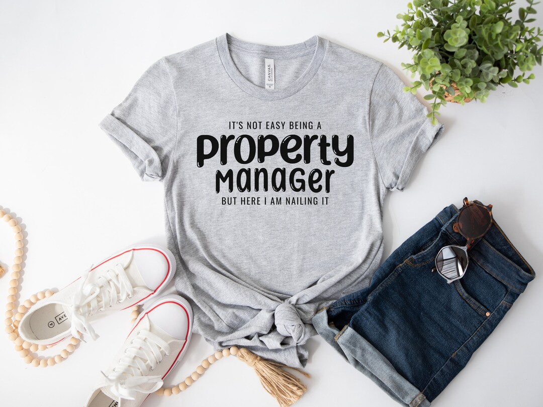 Property Manager Shirt Nailin It!, Cute Property Manager T-shirt ...