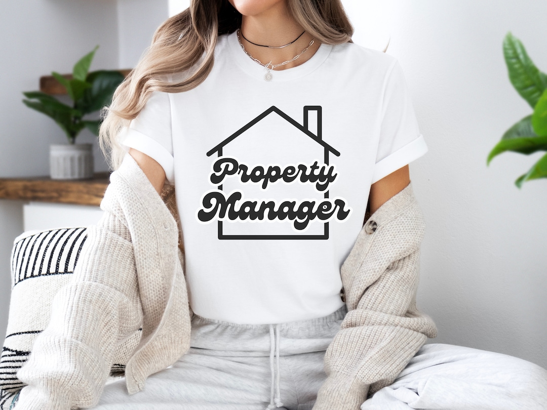 Property Manager Shirt, Property Manager T-shirt, Property Manager Gift ...