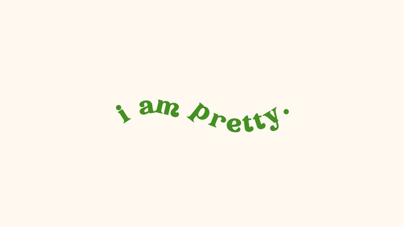 Desktop Wallpaper "i Am Pretty." - Etsy