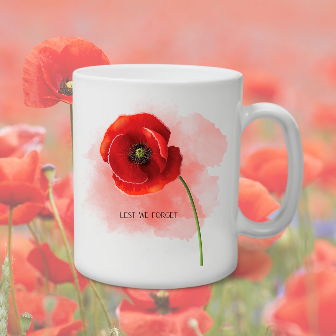 Remembrance Day / Veterans Day Lest We Forget Poppy 11 Oz Ceramic ...