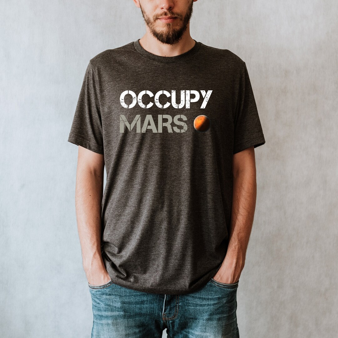 Occupy Mars Shirt, Universal Trip Shirt, NASA Shirt, NASA Gift Shirt ...