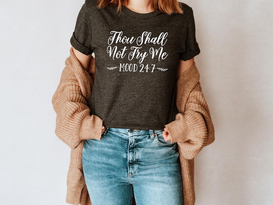 Thou Shall Not Try Me Mama Mood Shirt, Funny Sarcastic Mama Mood Shirt ...