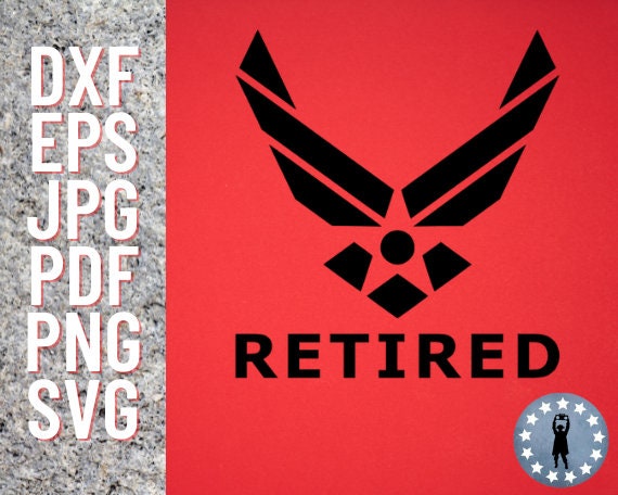 US Air Force Retired United States USAF Logo Digital File SVG Dxf Eps ...