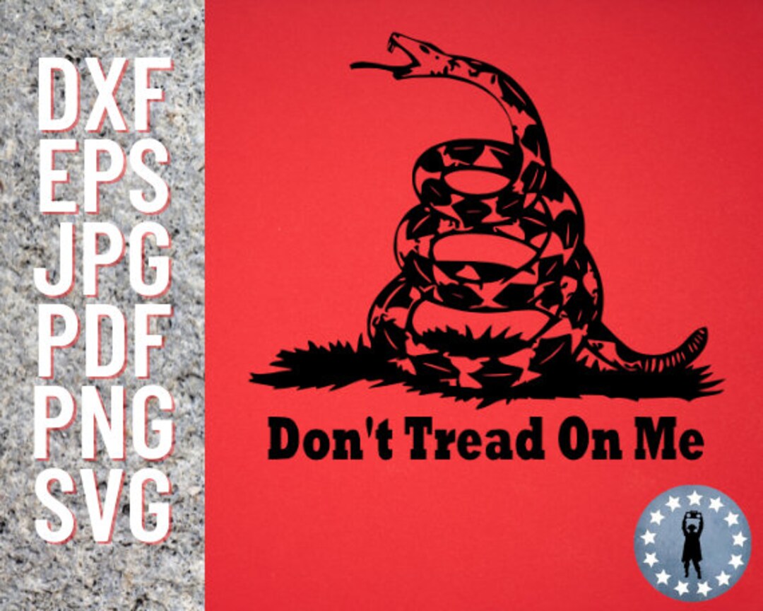 Don't Tread on Me Gadsden Rattle Snake Flag SVG Dxf Eps Jpg Pdf Png - Etsy