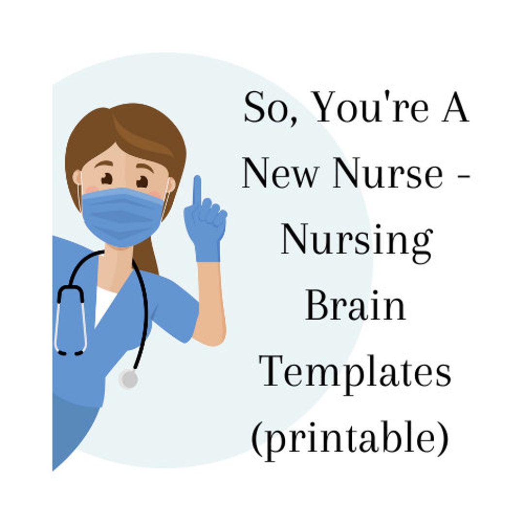 7 Nursing Brain Templates for New Nursing Grads (bundle) - Etsy