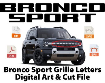 2021 and up Full Size Bronco Grill Letters. Not for the Bronco Sport ...