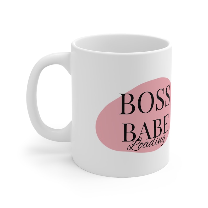 Boss Babe Loading Coffee Mug Boss Babe Mug Inspirational Mug Positive ...
