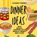 25 Budget-friendly Dinner Ideas With Recipes, Shopping Lists & Meal ...