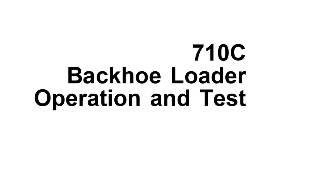John Deere 710C Backhoe Loader Operation and Test Technical Manual ...