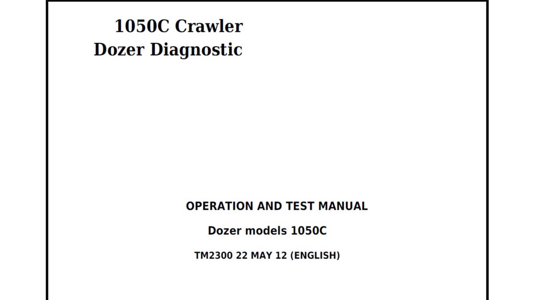 John Deere 1050C Crawler Dozer Diagnostic Technical Manual TM2300 PDF ...