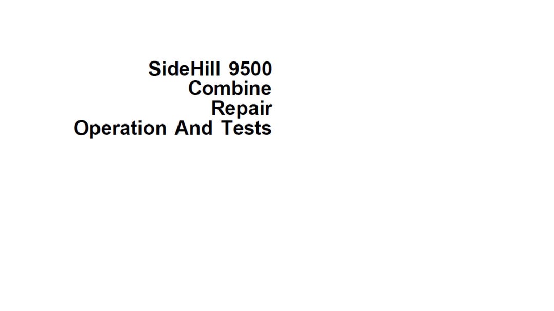 John Deere Side Hill 9500 Combine Repair Operation and Tests Technical ...