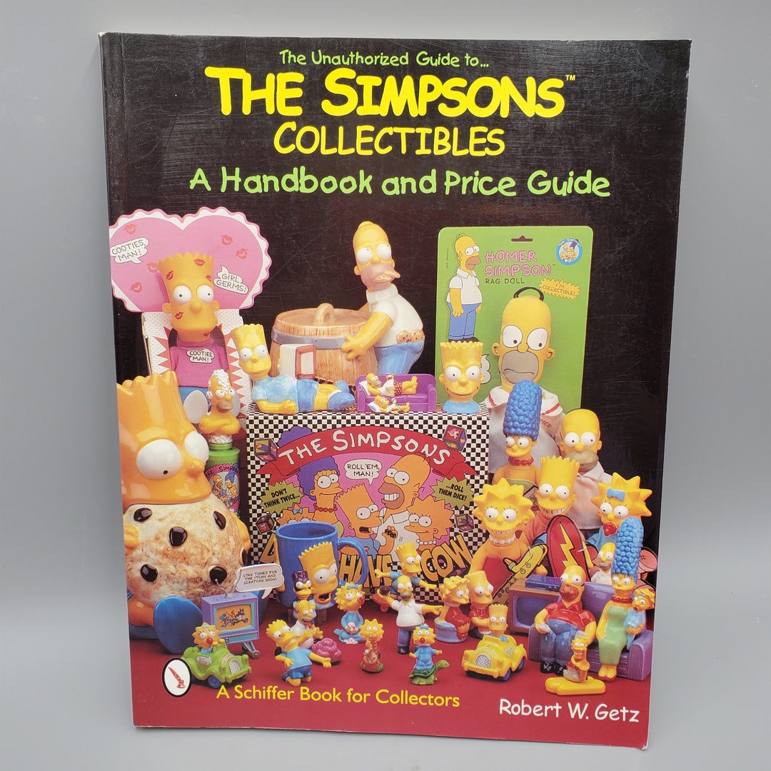 Unauthorized Guide to Simpsons Collectibles Handbook Price Guide Robert ...