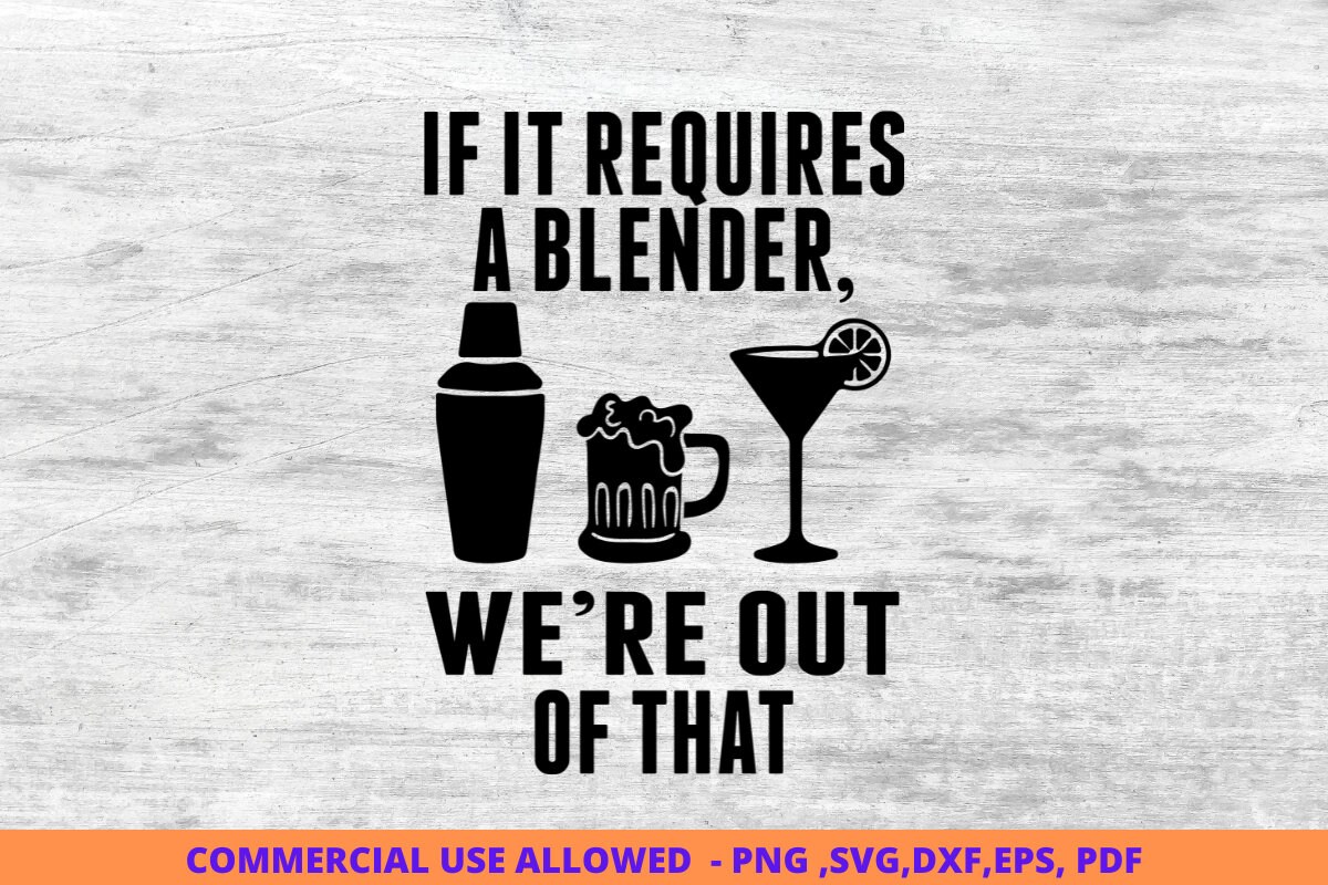 If It Requires Bartenders Svg,bar Svg, Bartender Sayings, Bartender ...