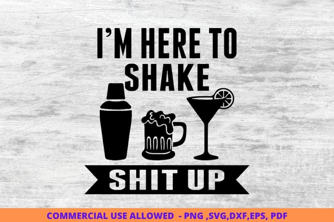 I'm Here to Bartenders Svg,bar Svg, Bartender Sayings, Bartender Humor ...