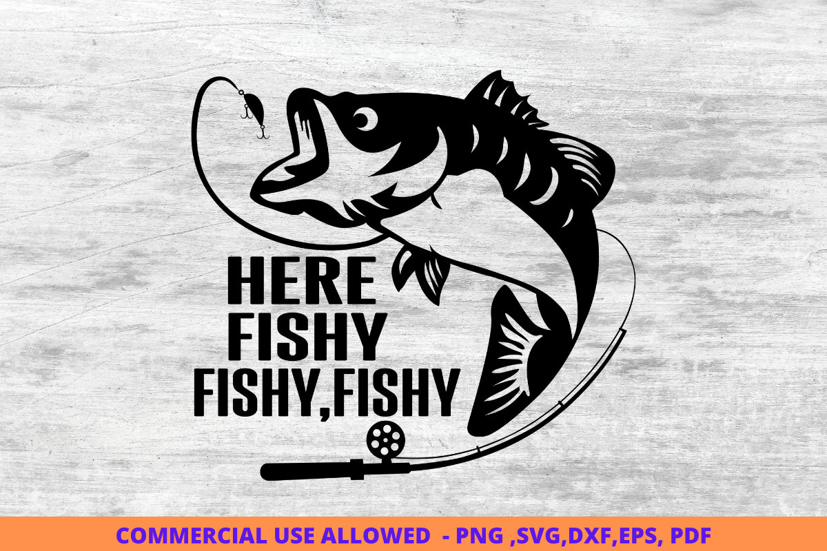 Here Fishy Fishy Fishy Fishing Svg, Fishing Svg, Fishing Clipart, Fish Png, Fishing Cute Art ...