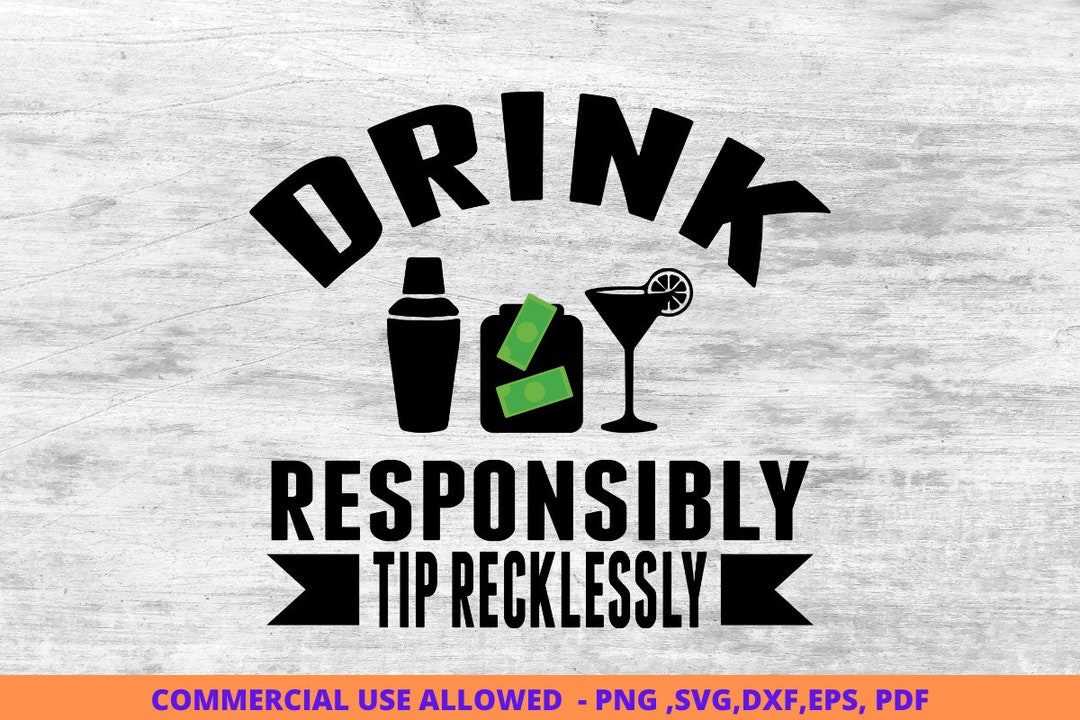 Drink Rsponsibly Bartenders Svg,bar Svg, Bartender Sayings, Bartender ...
