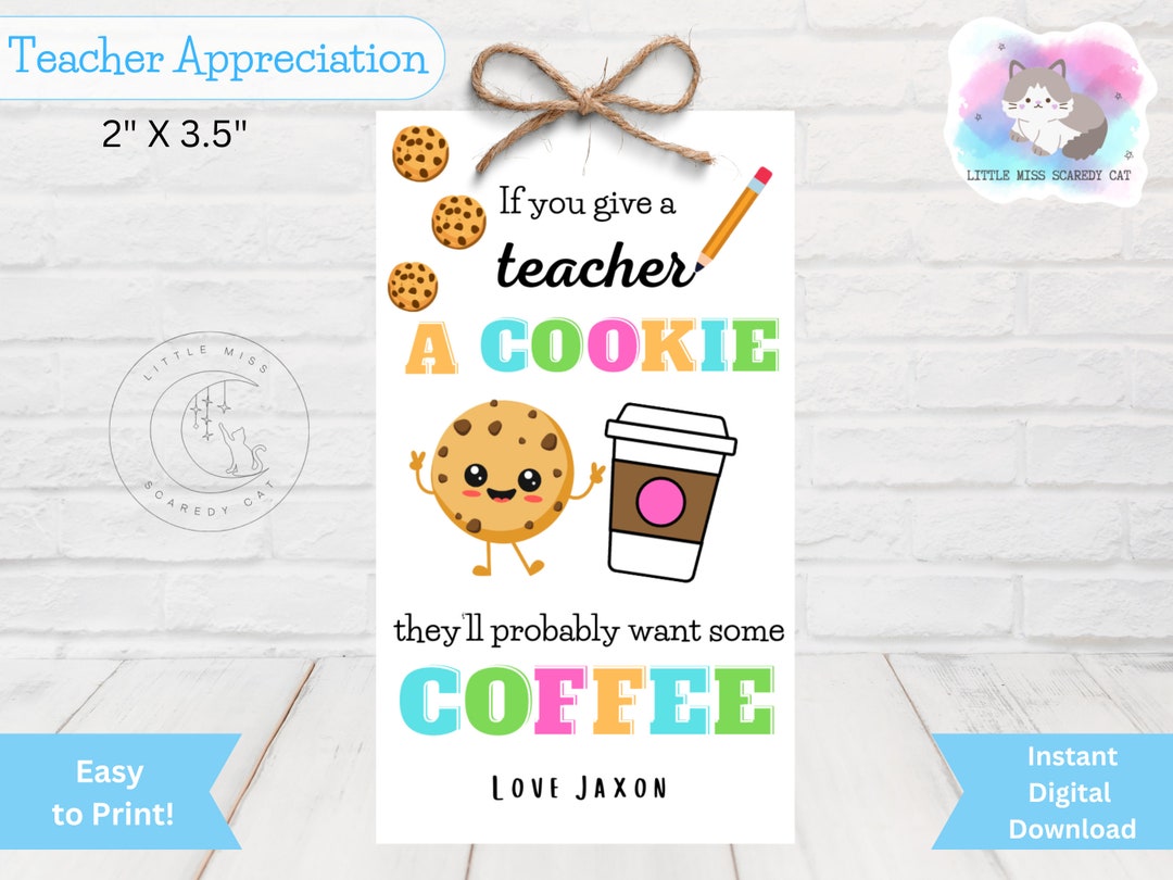 Teacher Appreciation Gift Tag | Coffee & Cookie (printable Digital ...