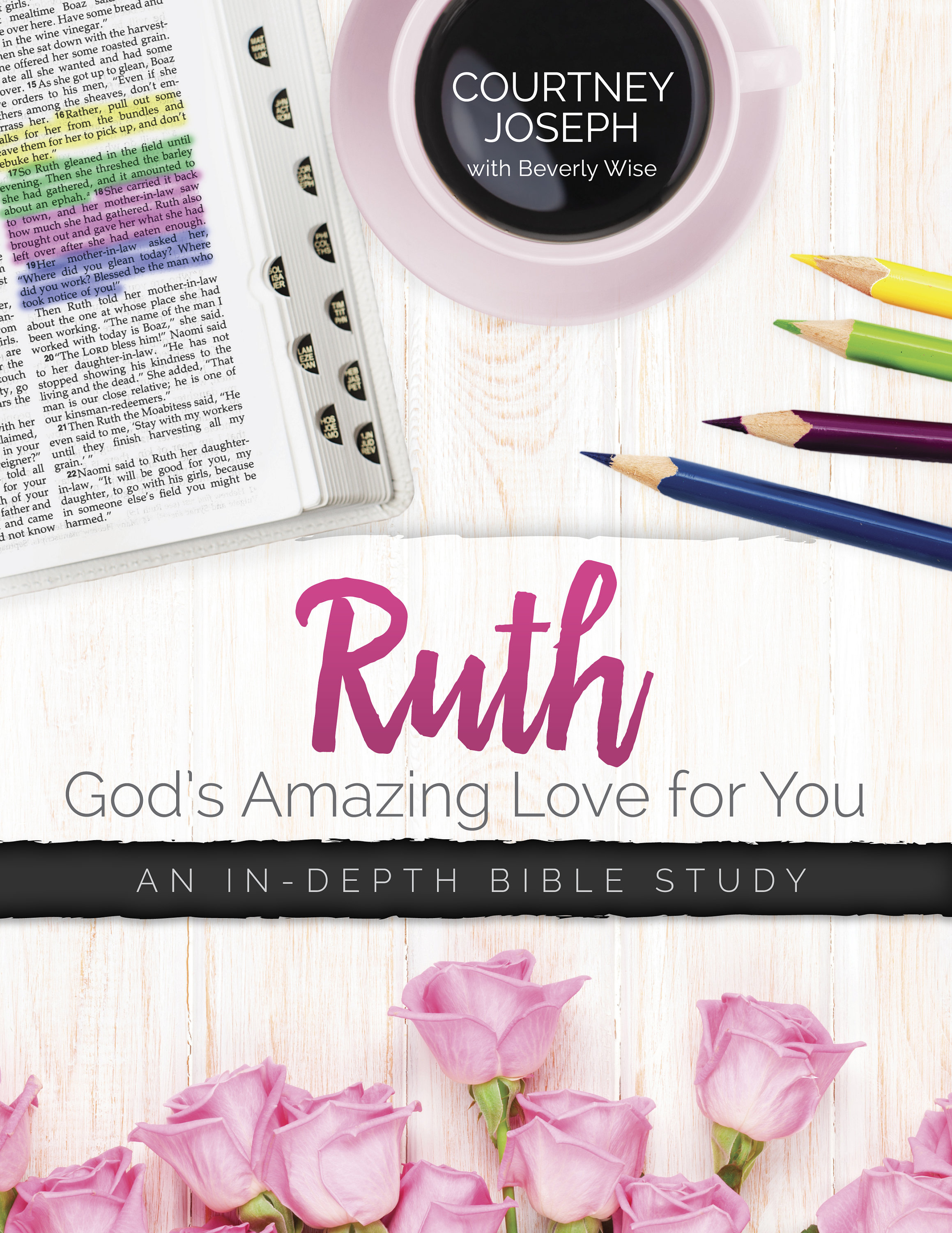 RUTH: 5 WEEK STUDY God's Amazing Love for You (an In-depth Bible Study ...