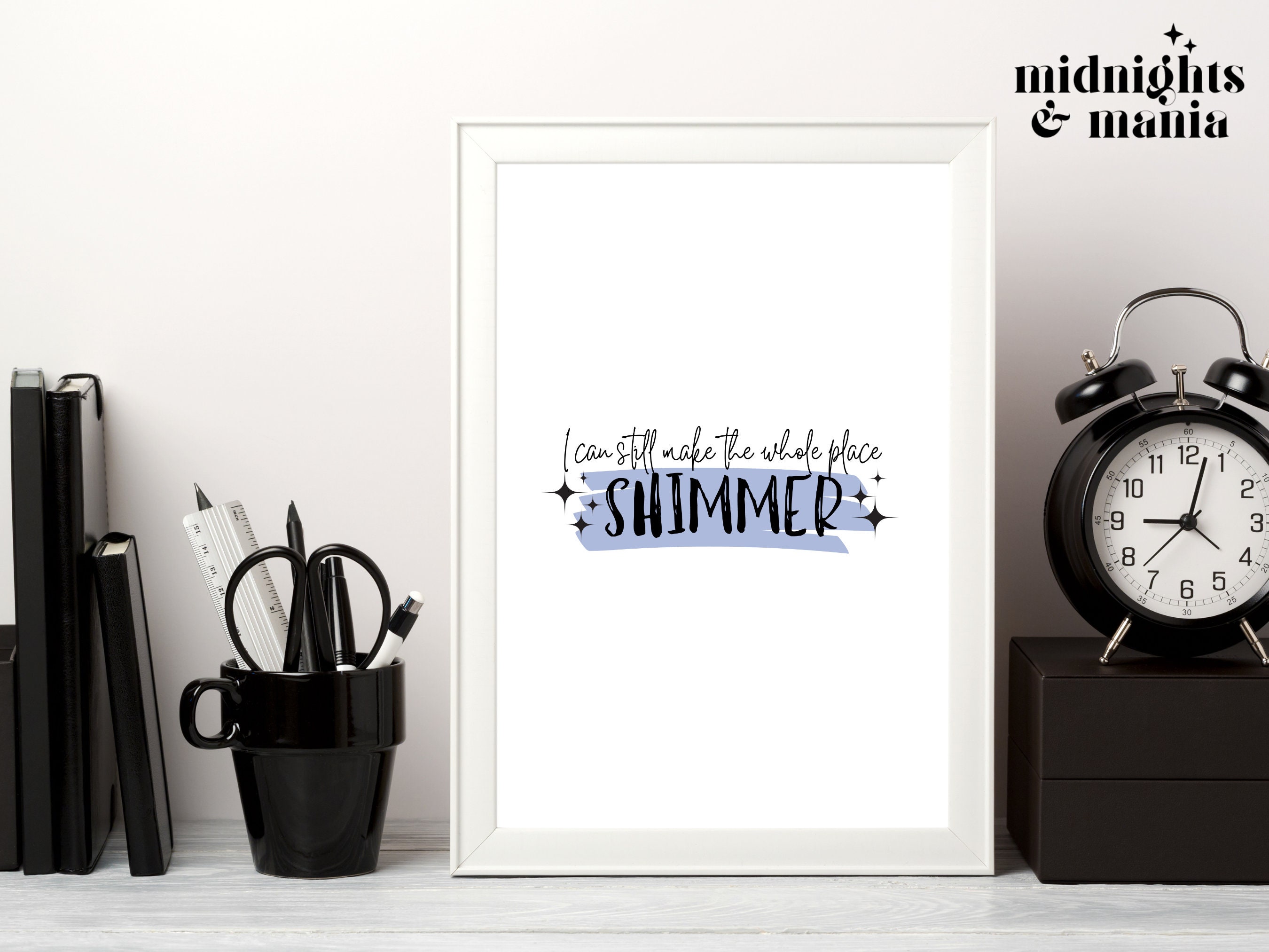 I Can Still Make the Whole Place Shimmer | Lyric Wall Art Digital ...