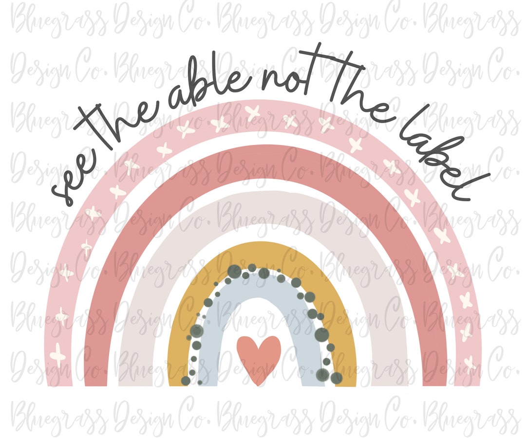 See the Able Not the Label PNG, Boho Rainbow, SPED PNG, Digital ...