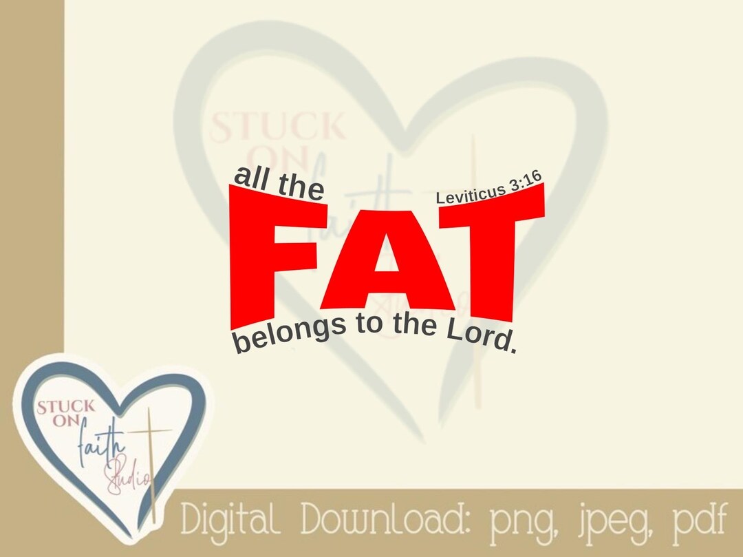 All the Fat Belongs to the Lord - Digital Download, Clip Art, Use for ...