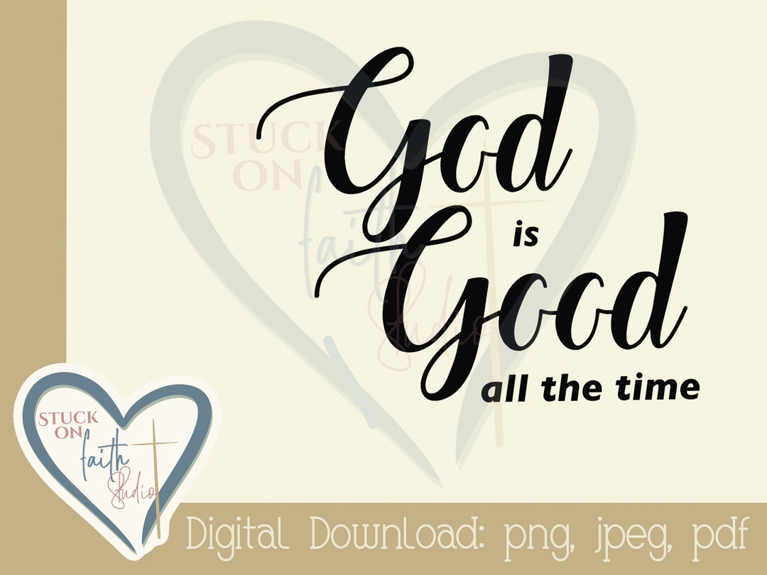 God is Good - Digital Download, Clip Art, Use for Stickers, Notecards ...
