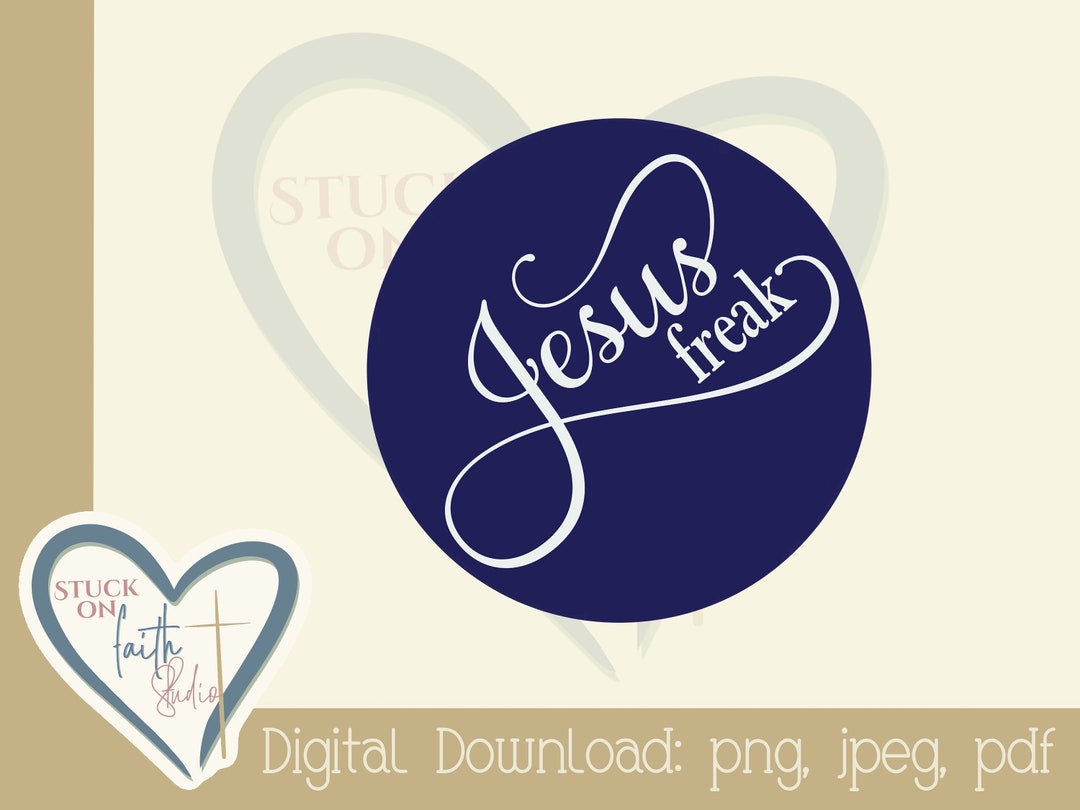 Jesus Freak - Digital Download, Clip Art, Use for Stickers, Notecards ...