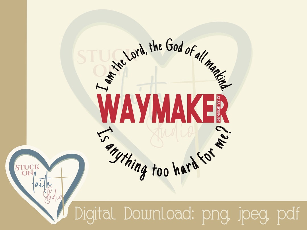 Waymaker I Am the Lord the God of All Digital Download, Clip Art, Use for Stickers, Notecards ...
