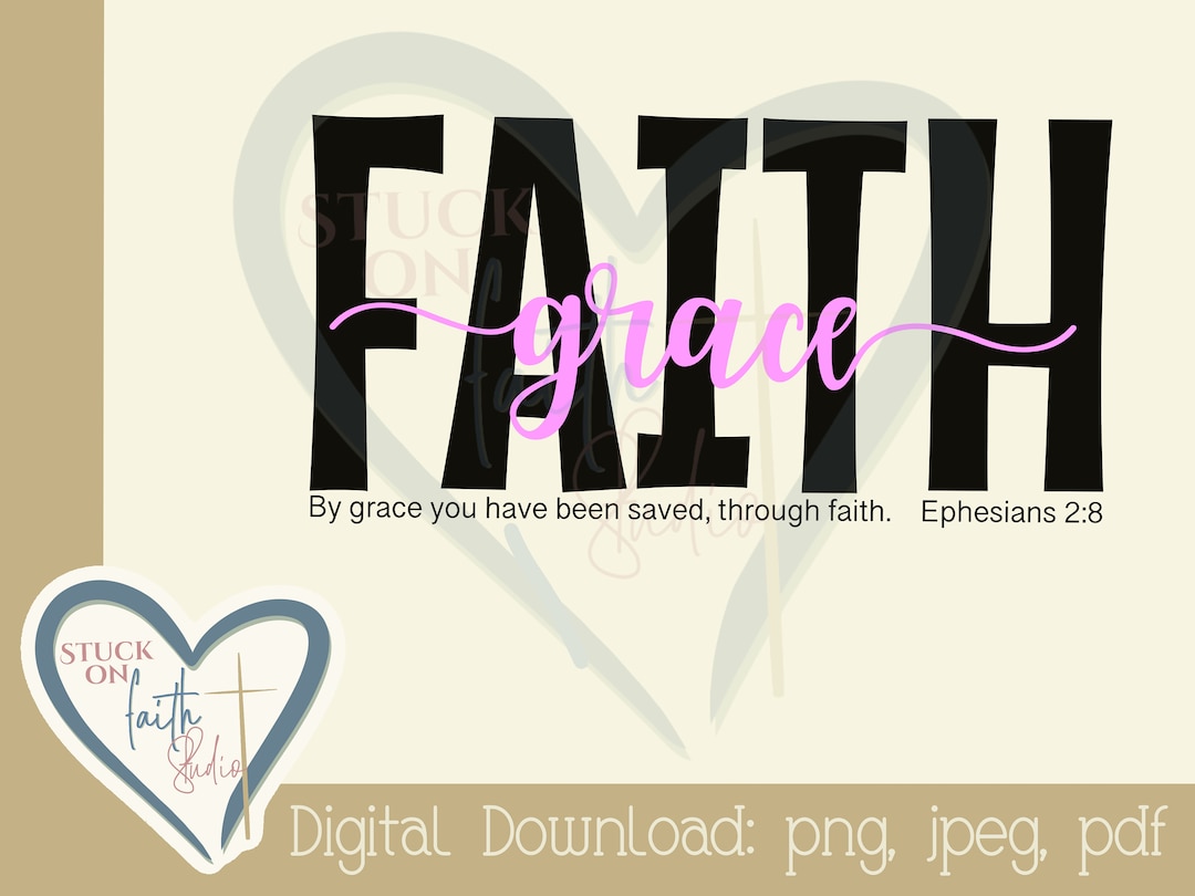 Grace Through Faith - Digital Download, Clip Art, Use for Stickers ...