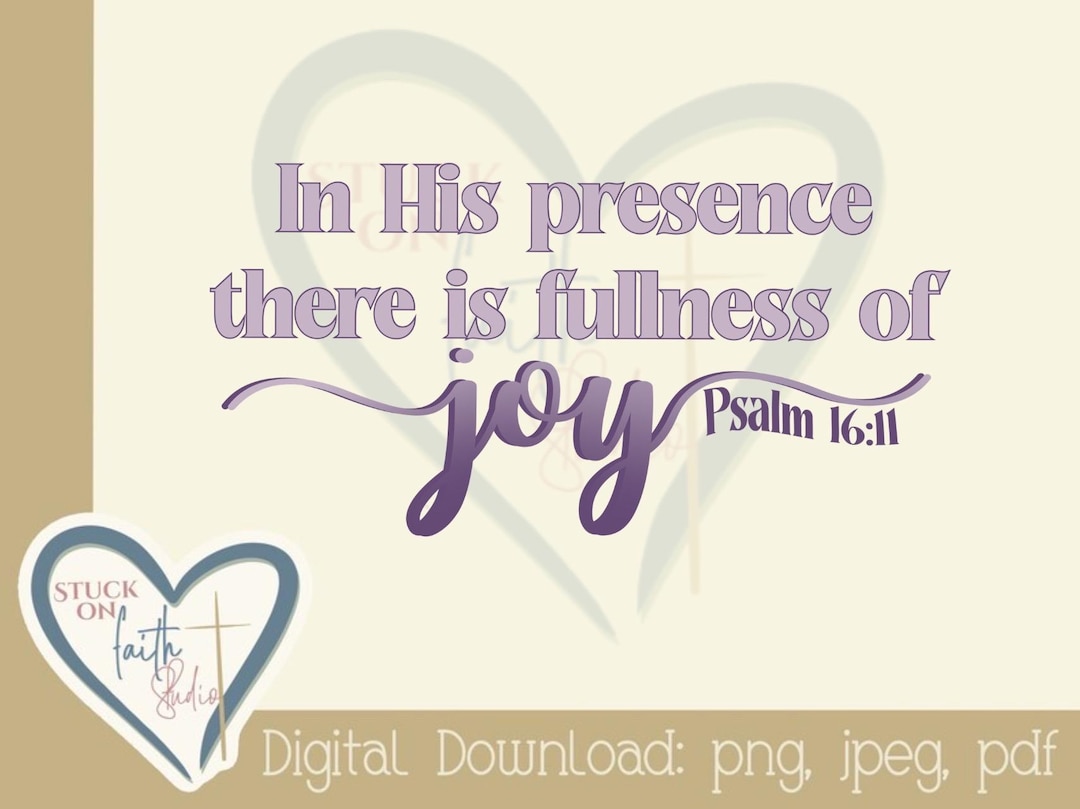 In His Presence There is Fullness of Joy - Digital Download, Clip Art ...