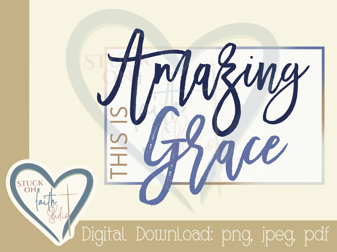 This is Amazing Grace - Digital Download, Clip Art, Use for Stickers ...